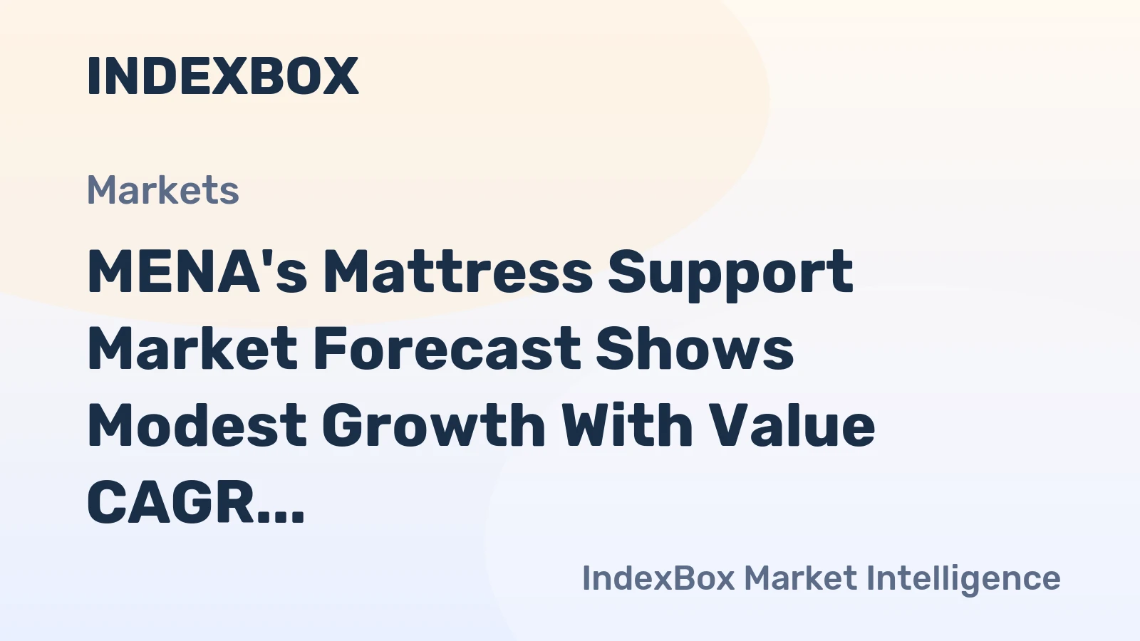 MENA's Mattress Support Market Forecast Shows Modest Growth With Value CAGR of +1.3% Through 2035