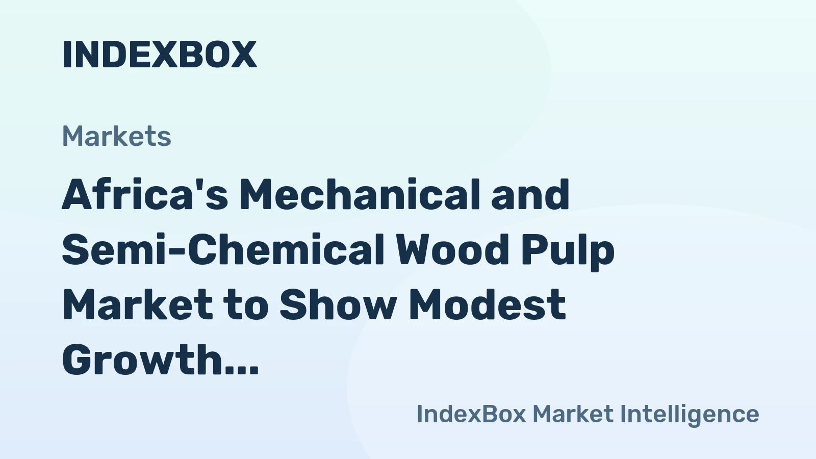 Africa's Mechanical and Semi-Chemical Wood Pulp Market to Show Modest Growth with Expected CAGR of +2.1% from 2024 to 2035