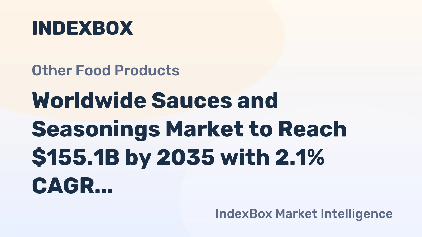 Worldwide Sauces and Seasonings Market to Reach $155.1B by 2035 with 2.1% CAGR Growth