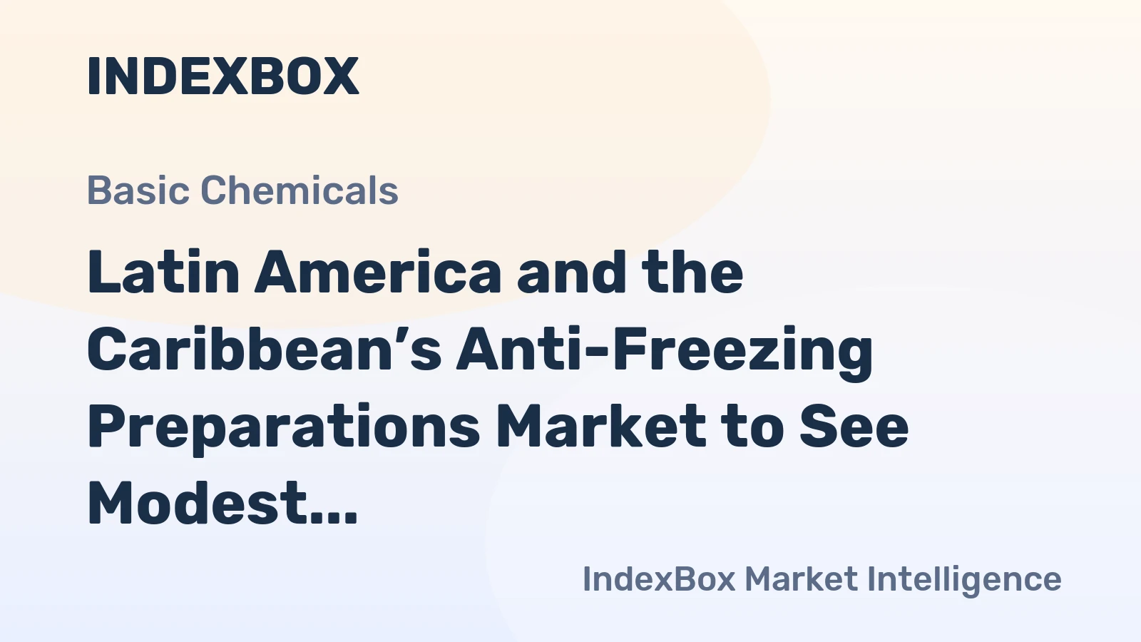Latin America and the Caribbean’s Anti-Freezing Preparations Market to See Modest Growth with a +1.9% Value CAGR Through 2035