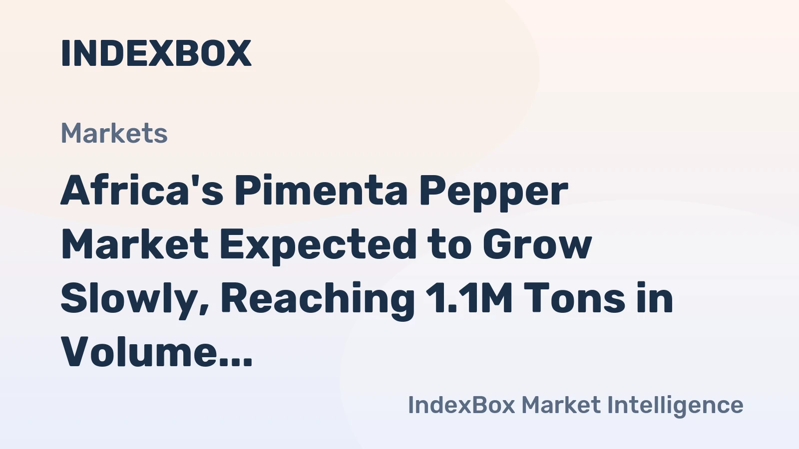 Africa's Pimenta Pepper Market Expected to Grow Slowly, Reaching 1.1M Tons in Volume and $3.4B in Value by 2035