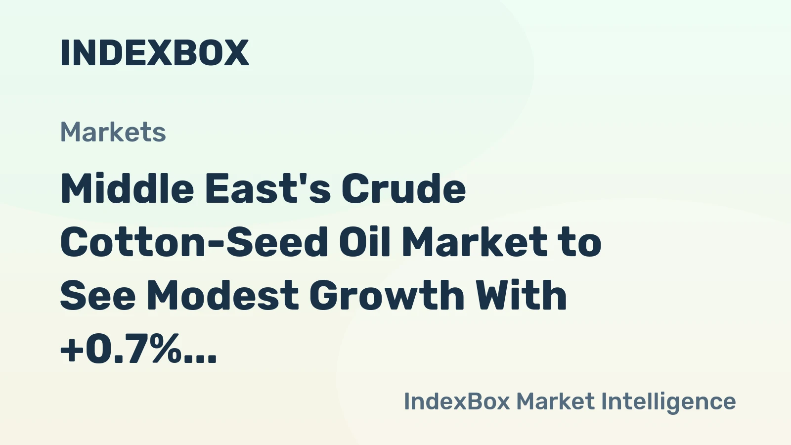 Middle East's Crude Cotton-Seed Oil Market to See Modest Growth With +0.7% CAGR in Value