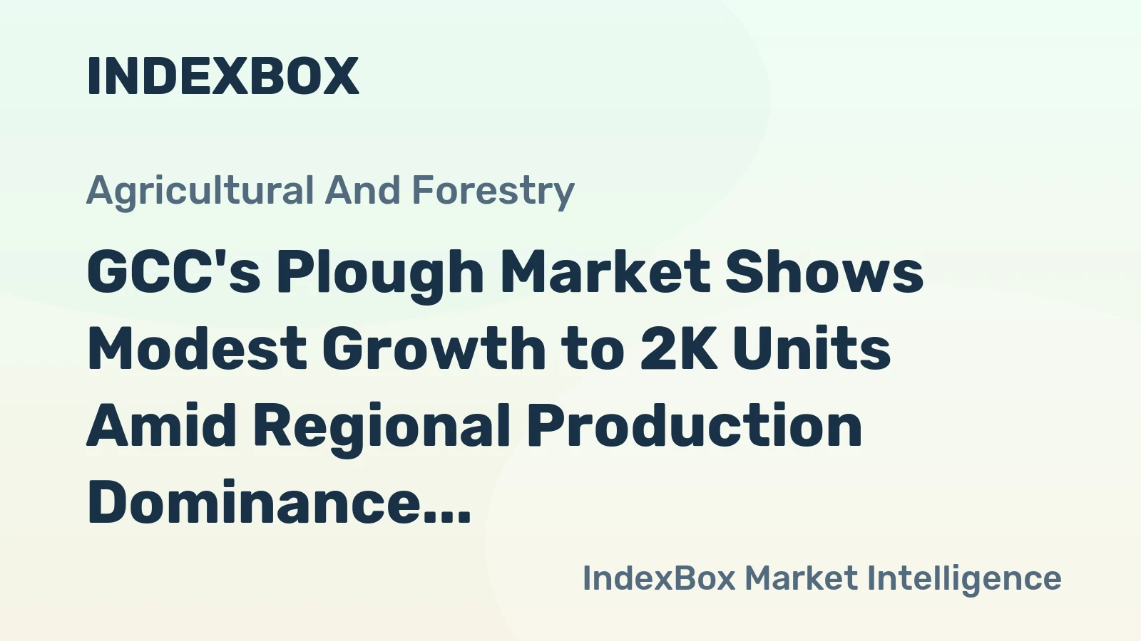 GCC's Plough Market Shows Modest Growth to 2K Units Amid Regional Production Dominance