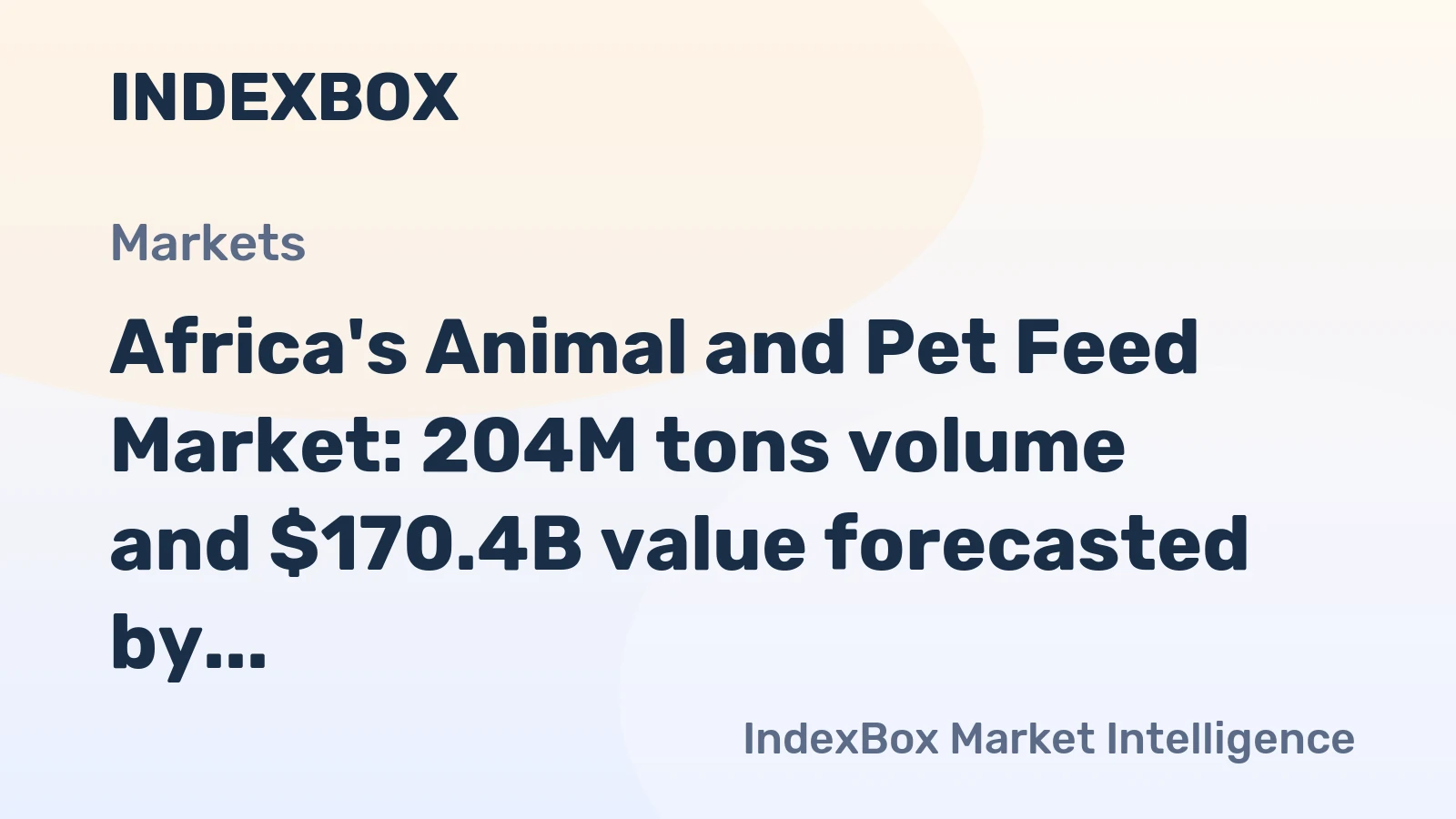 Africa's Animal and Pet Feed Market: 204M tons volume and $170.4B value forecasted by 2035