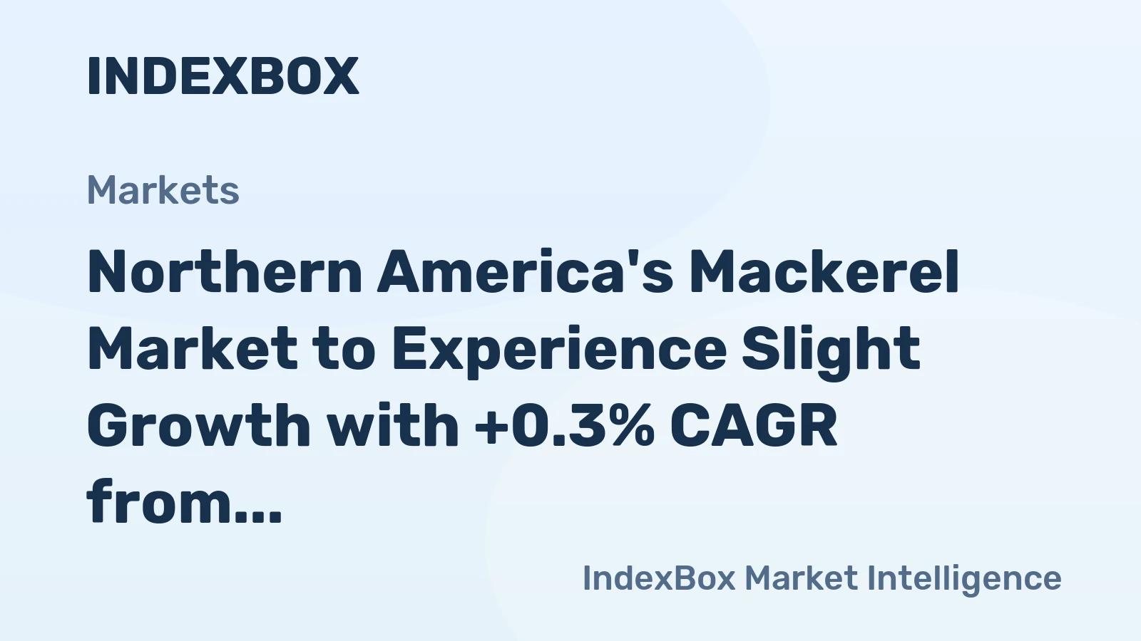 Northern America's Mackerel Market to Experience Slight Growth with +0.3% CAGR from 2024-2035