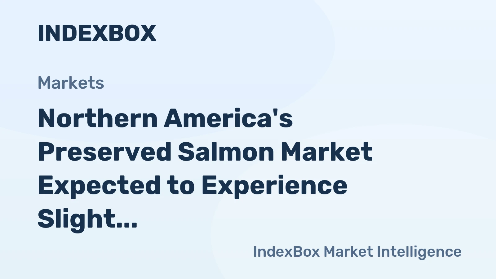 Northern America's Preserved Salmon Market Expected to Experience Slight Growth with CAGR of +1.3%