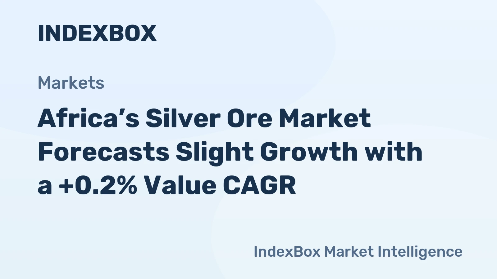Africa’s Silver Ore Market Forecasts Slight Growth with a +0.2% Value CAGR