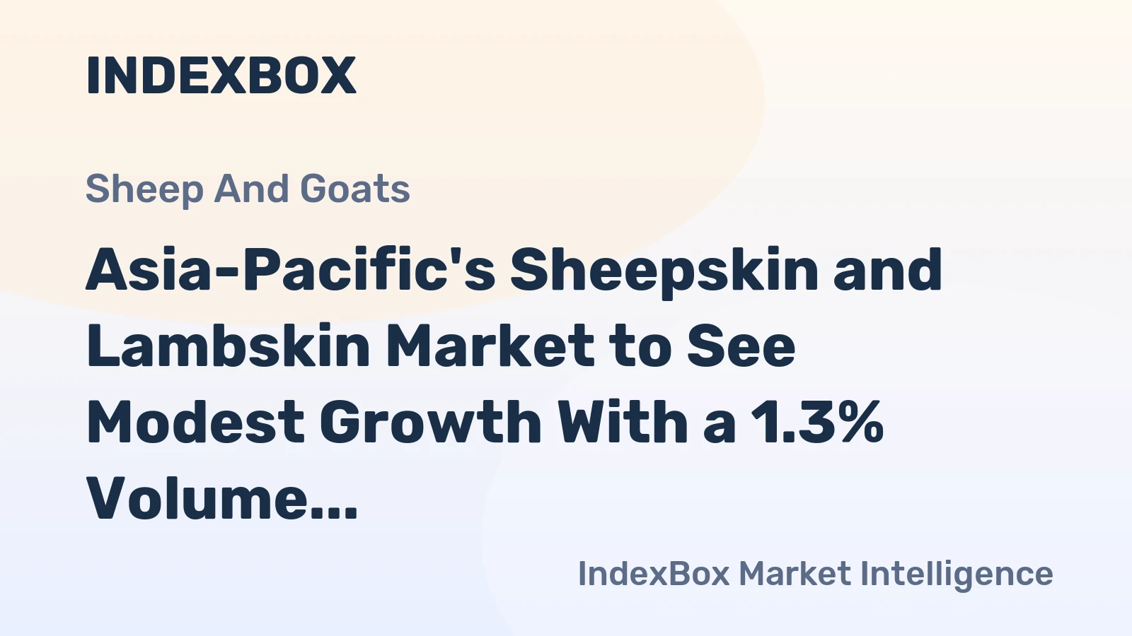 Asia-Pacific's Sheepskin and Lambskin Market to See Modest Growth With a 1.3% Volume CAGR Through 2035
