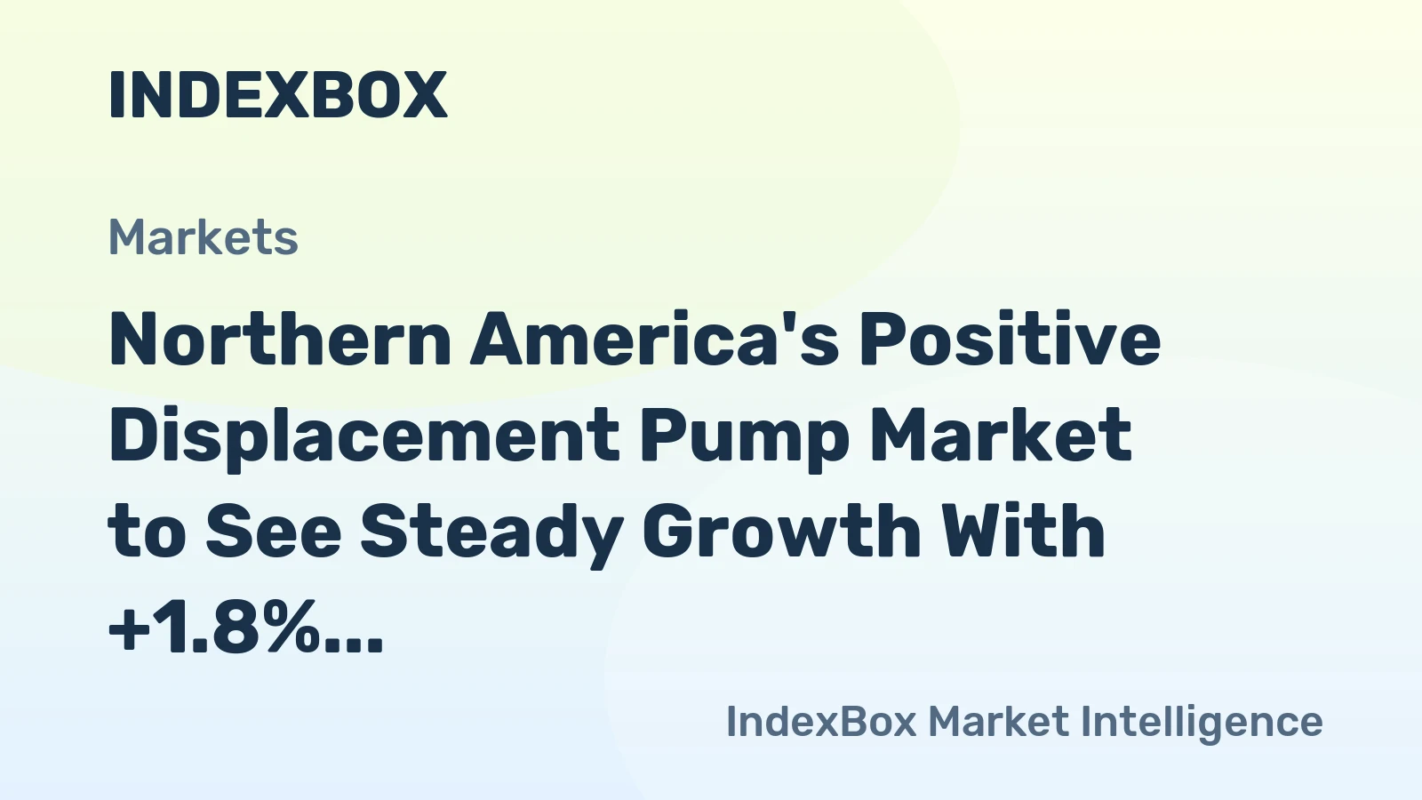 Northern America's Positive Displacement Pump Market to See Steady Growth With +1.8% Volume CAGR Through 2035