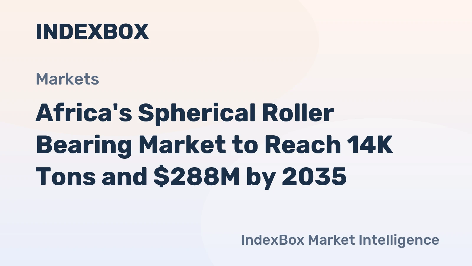 Africa's Spherical Roller Bearing Market to Reach 14K Tons and $288M by 2035