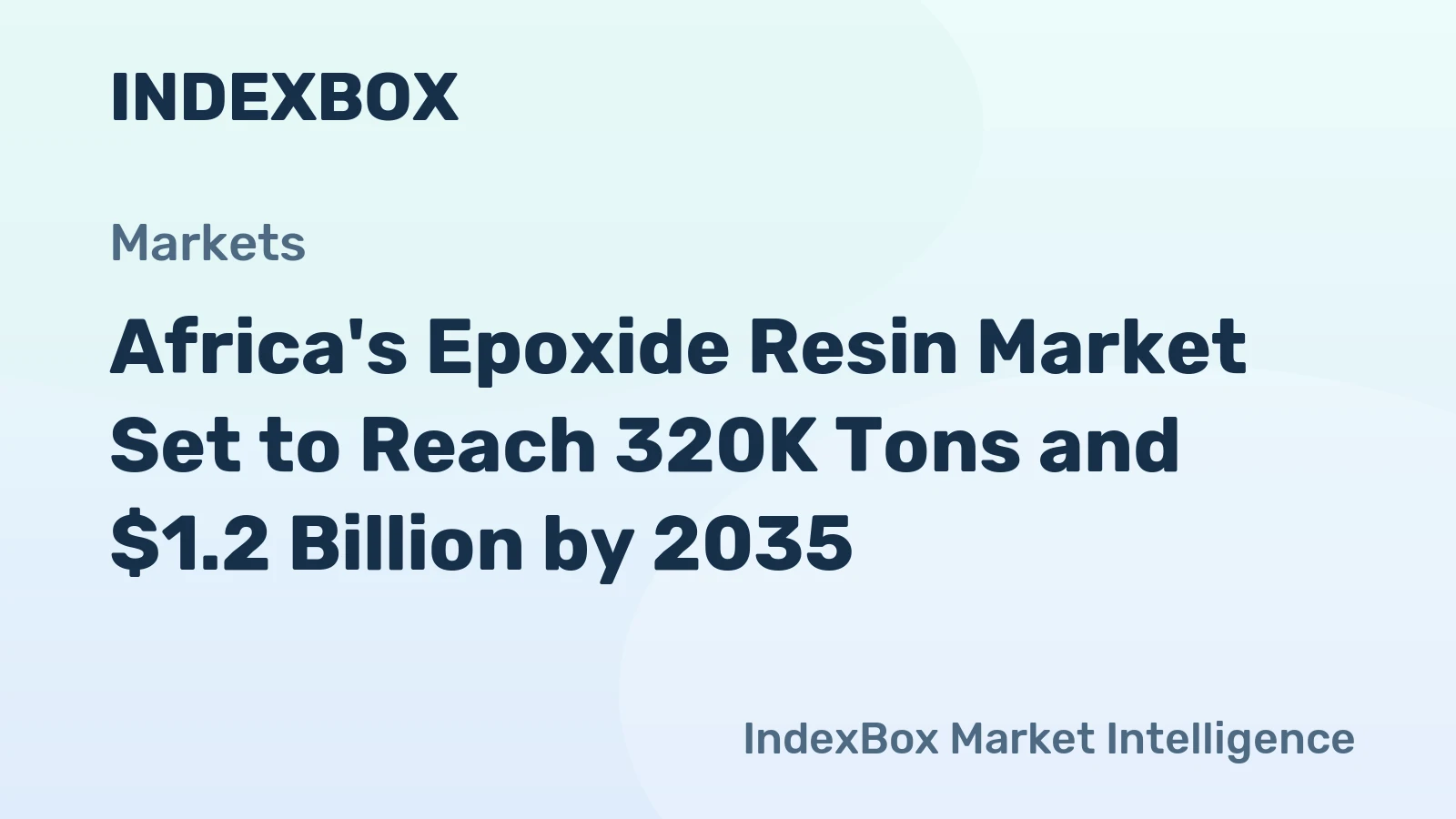 Africa's Epoxide Resin Market Set to Reach 320K Tons and $1.2 Billion by 2035