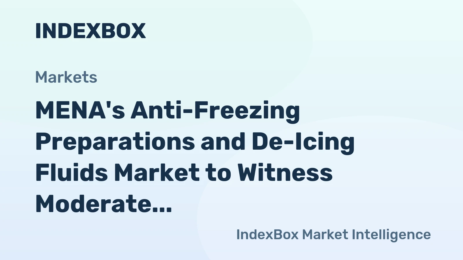 MENA's Anti-Freezing Preparations and De-Icing Fluids Market to Witness Moderate Growth with a CAGR of +1.7% from 2024 to 2035