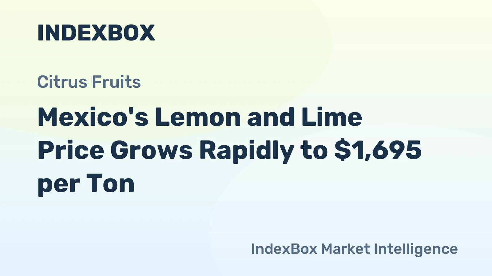 Mexico's Lemon and Lime Price Grows Rapidly to $1,695 per Ton