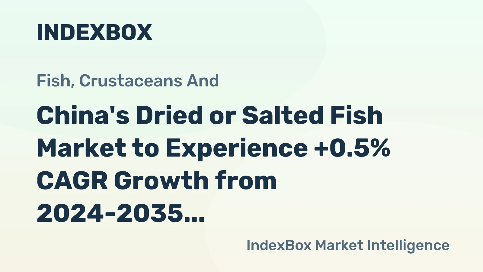 China's Dried or Salted Fish Market to Experience +0.5% CAGR Growth from 2024-2035