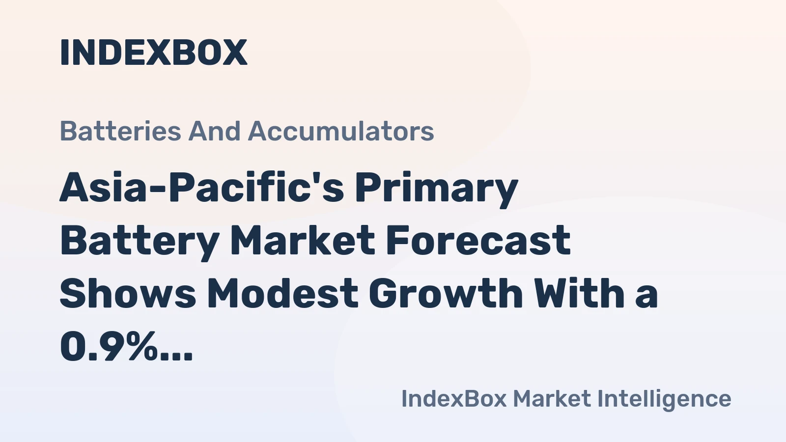 Asia-Pacific's Primary Battery Market Forecast Shows Modest Growth With a 0.9% CAGR Through 2035