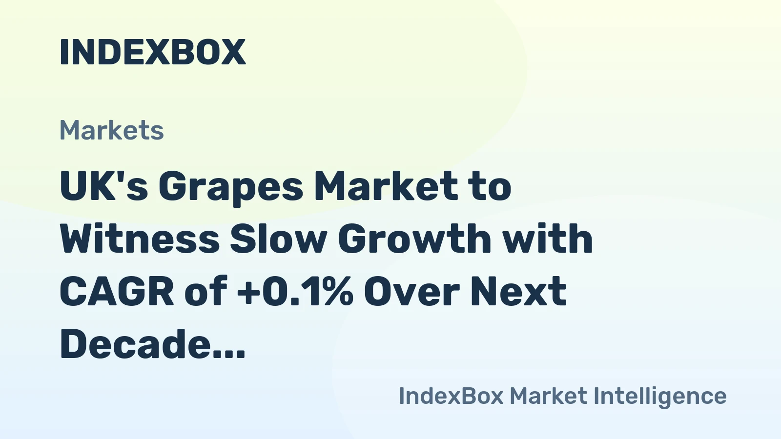 UK's Grapes Market to Witness Slow Growth with CAGR of +0.1% Over Next Decade, Reaching $904M by 2035