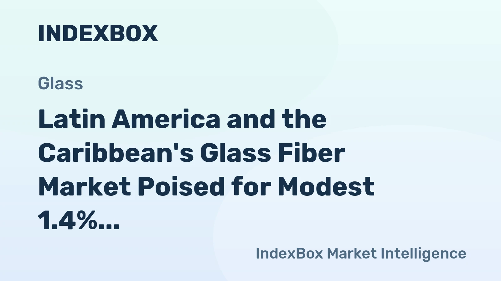 Latin America and the Caribbean's Glass Fiber Market Poised for Modest 1.4% CAGR Growth Through 2035