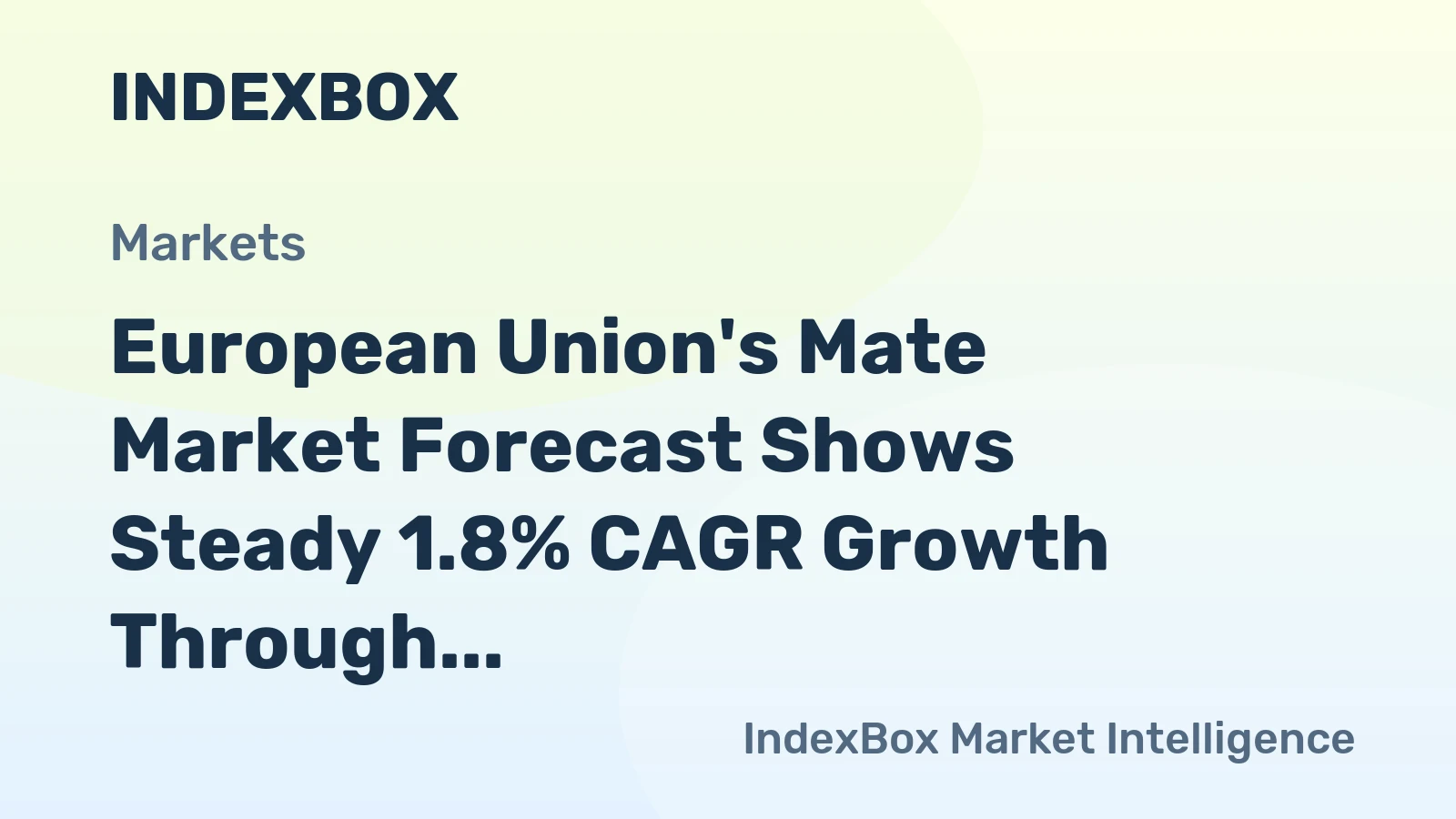 European Union's Mate Market Forecast Shows Steady 1.8% CAGR Growth Through 2035