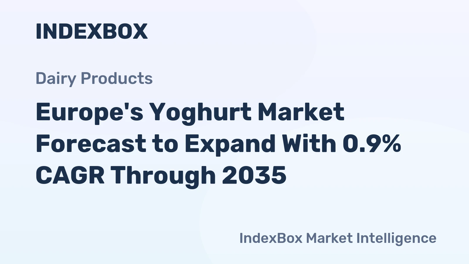 Europe's Yoghurt Market Forecast to Expand With 0.9% CAGR Through 2035