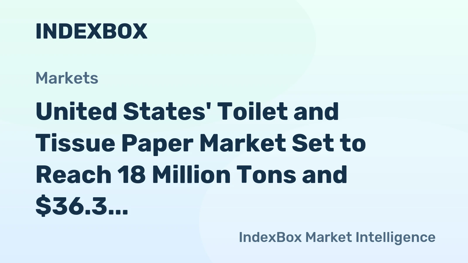 United States' Toilet and Tissue Paper Market Set to Reach 18 Million Tons and $36.3 Billion by 2035