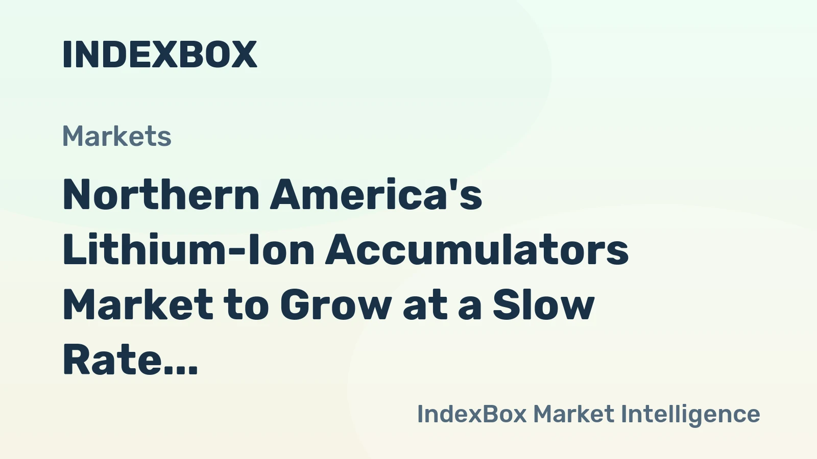 Northern America's Lithium-Ion Accumulators Market to Grow at a Slow Rate of +0.4% CAGR from 2024-2035
