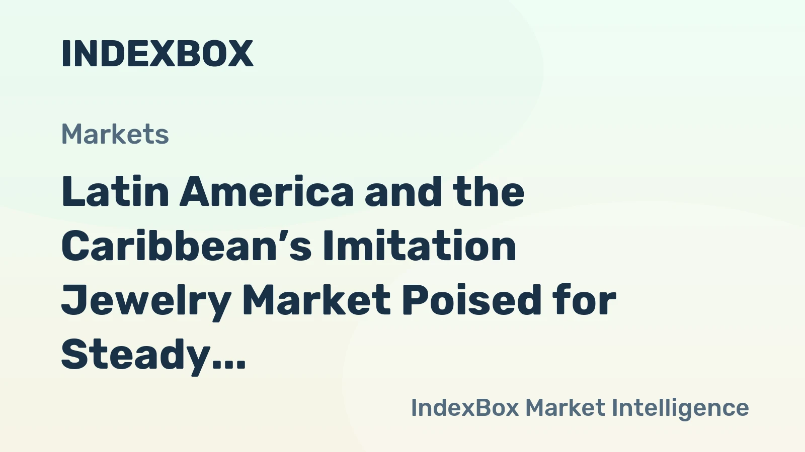 Latin America and the Caribbean’s Imitation Jewelry Market Poised for Steady Growth With a 3.0% CAGR
