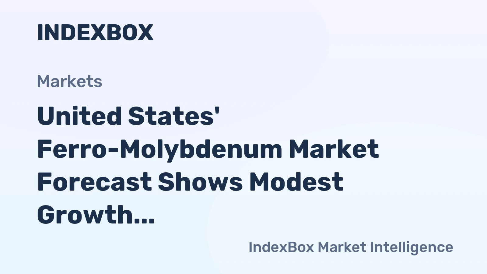 United States' Ferro-Molybdenum Market Forecast Shows Modest Growth With a 1.2% CAGR Through 2035