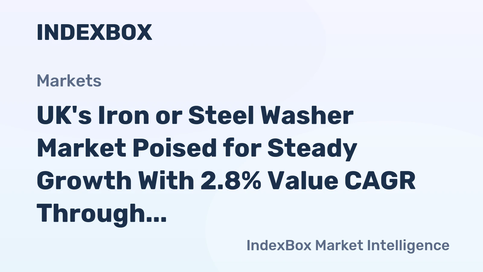 UK's Iron or Steel Washer Market Poised for Steady Growth With 2.8% Value CAGR Through 2035