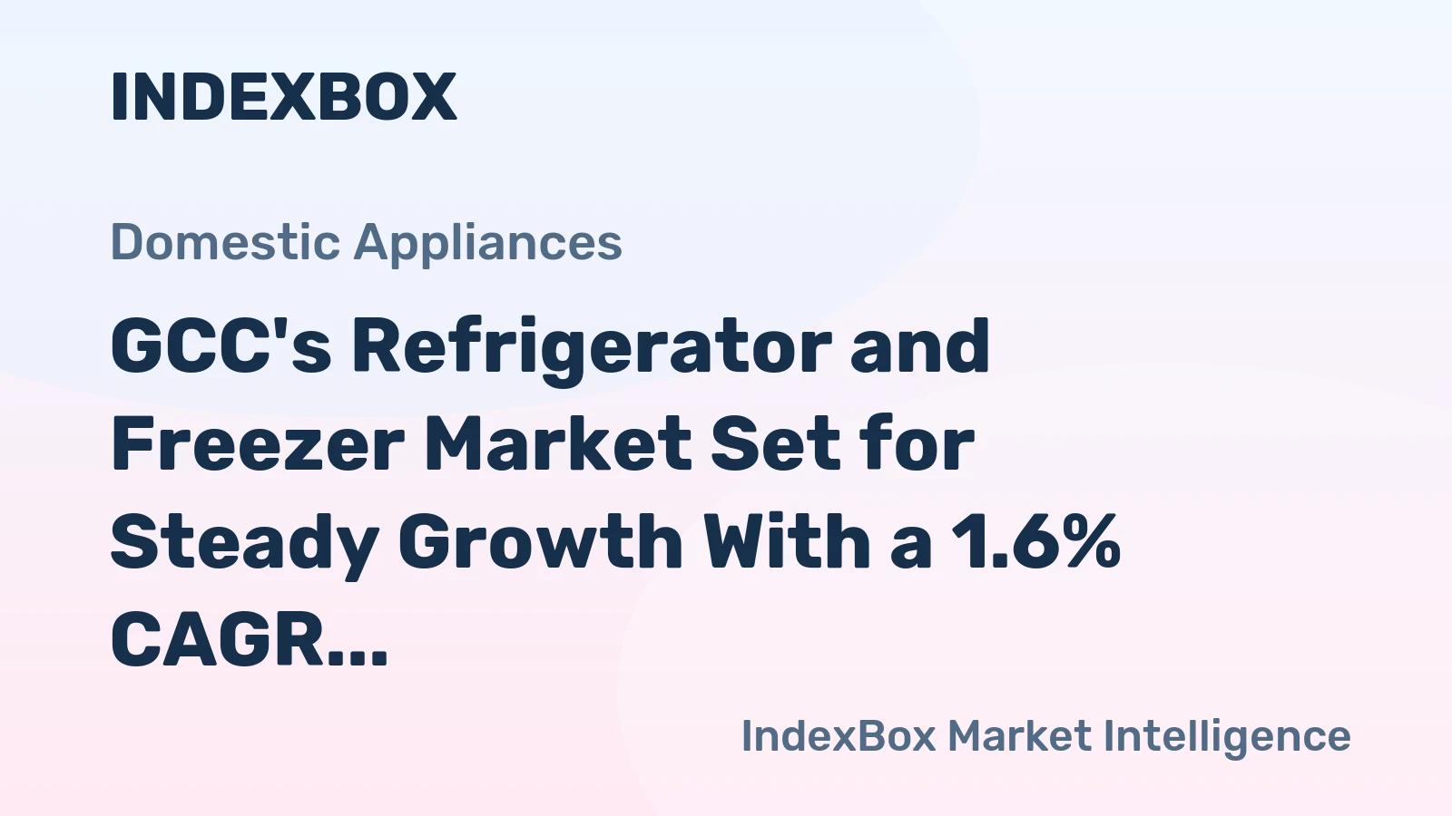 GCC's Refrigerator and Freezer Market Set for Steady Growth With a 1.6% CAGR Through 2035