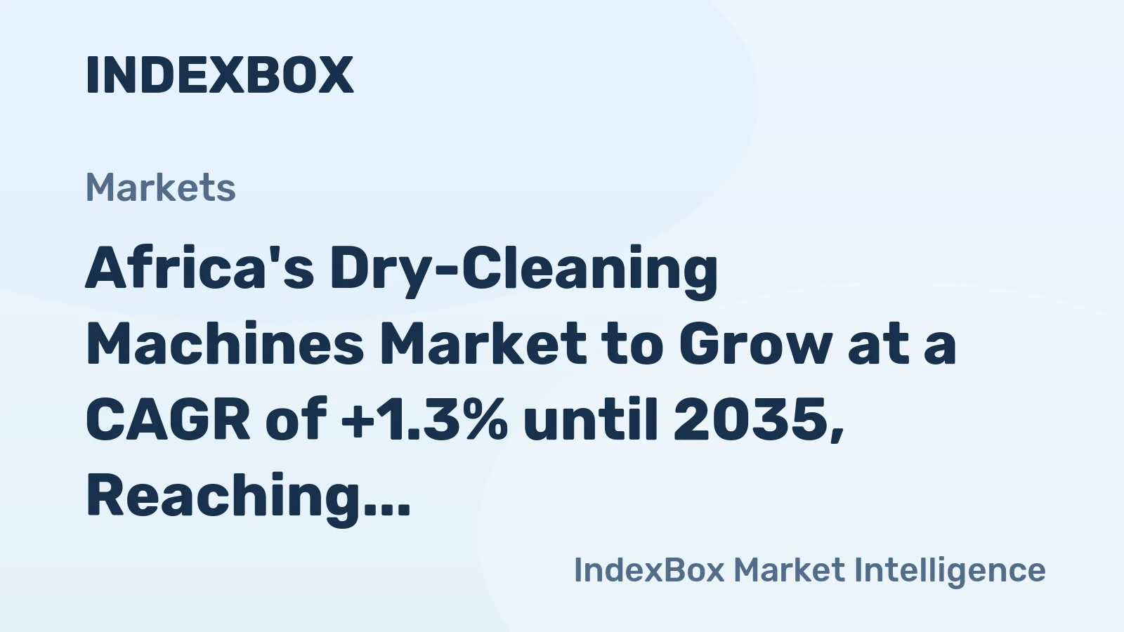 Africa's Dry-Cleaning Machines Market to Grow at a CAGR of +1.3% until 2035, Reaching 11K Units