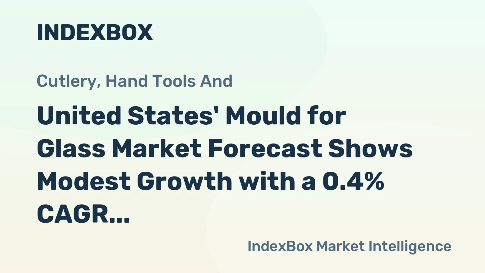 United States' Mould for Glass Market Forecast Shows Modest Growth with a 0.4% CAGR in Value