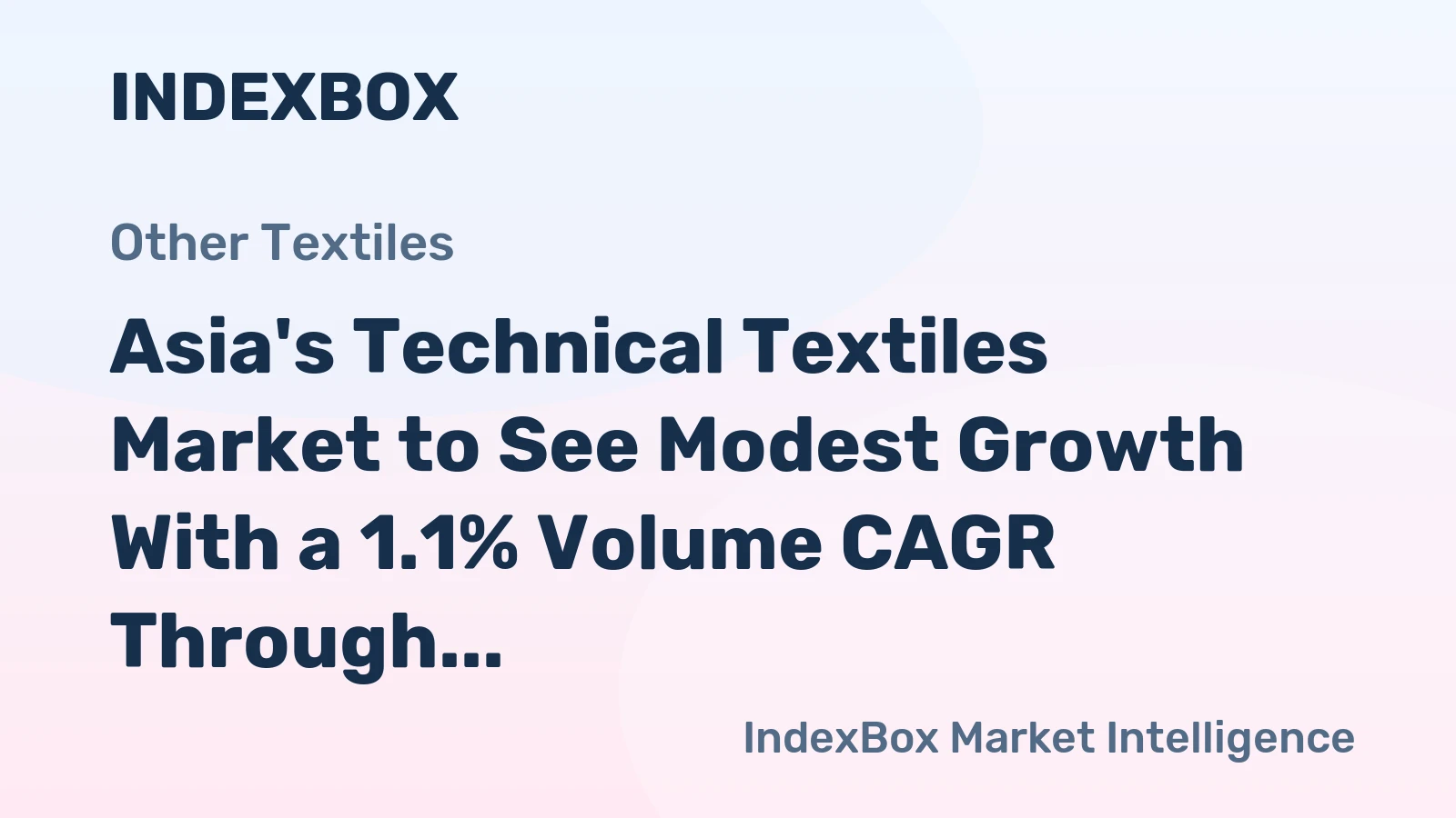 Asia's Technical Textiles Market to See Modest Growth With a 1.1% Volume CAGR Through 2035