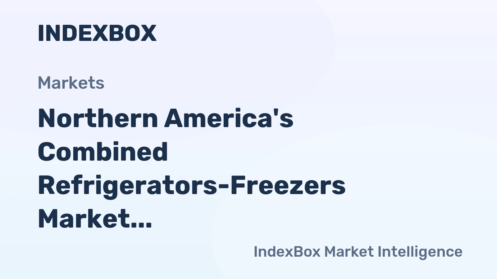 Northern America's Combined Refrigerators-Freezers Market to Reach 23M Units and $12.5B by 2035