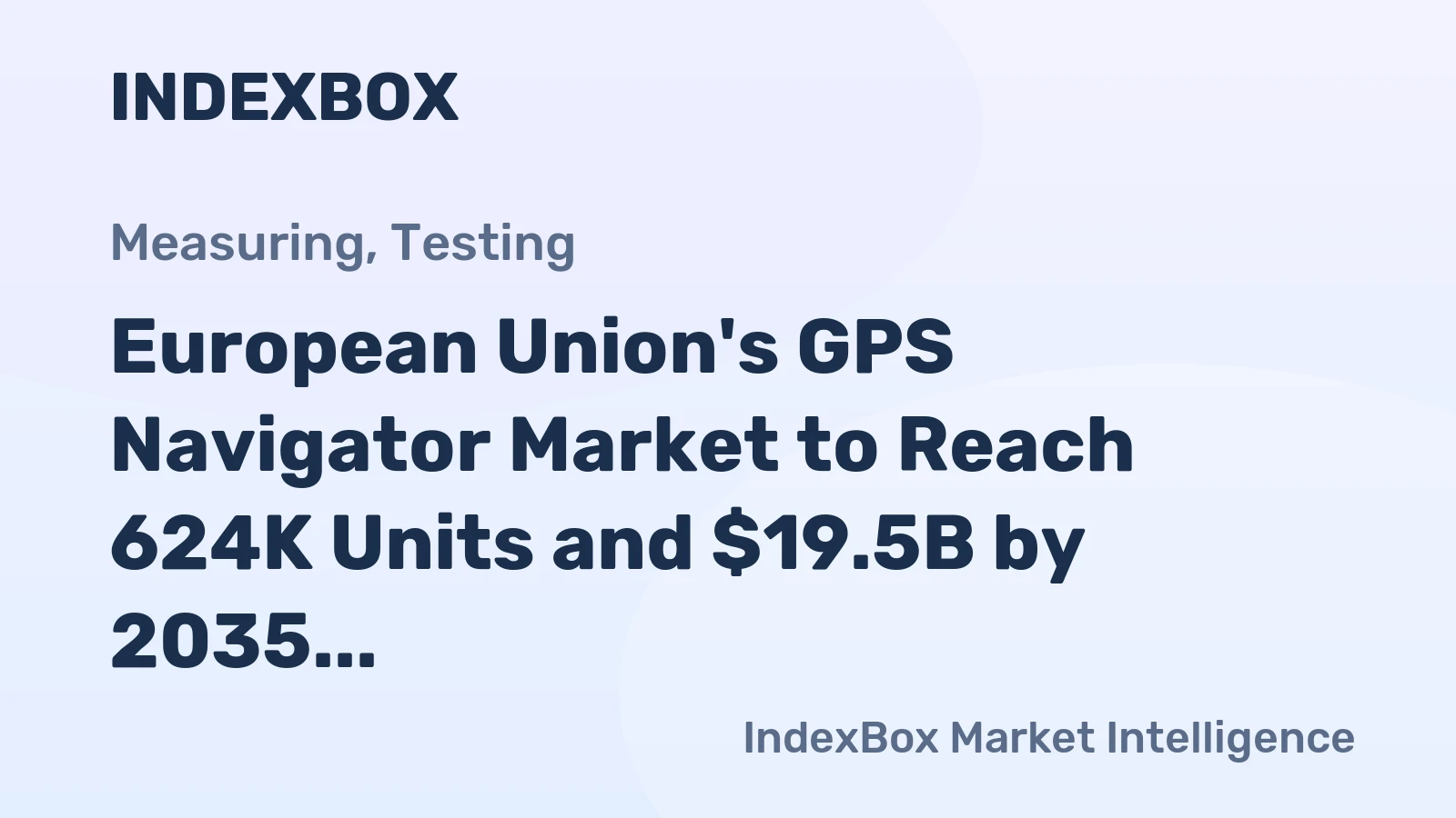 European Union's GPS Navigator Market to Reach 624K Units and $19.5B by 2035