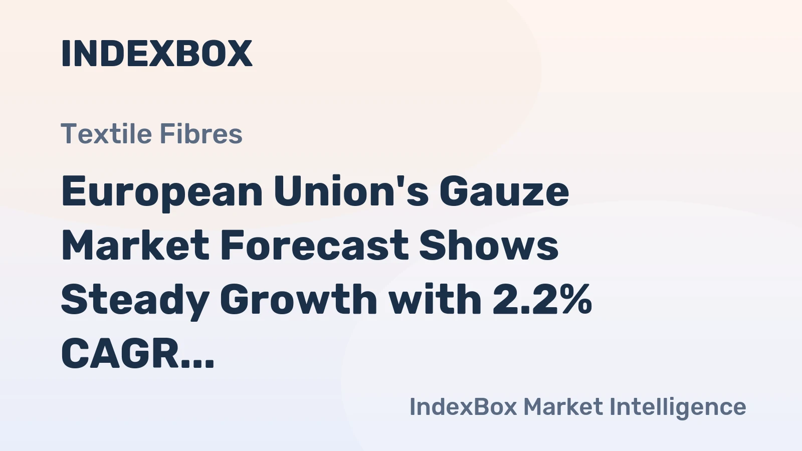 European Union's Gauze Market Forecast Shows Steady Growth with 2.2% CAGR Through 2035
