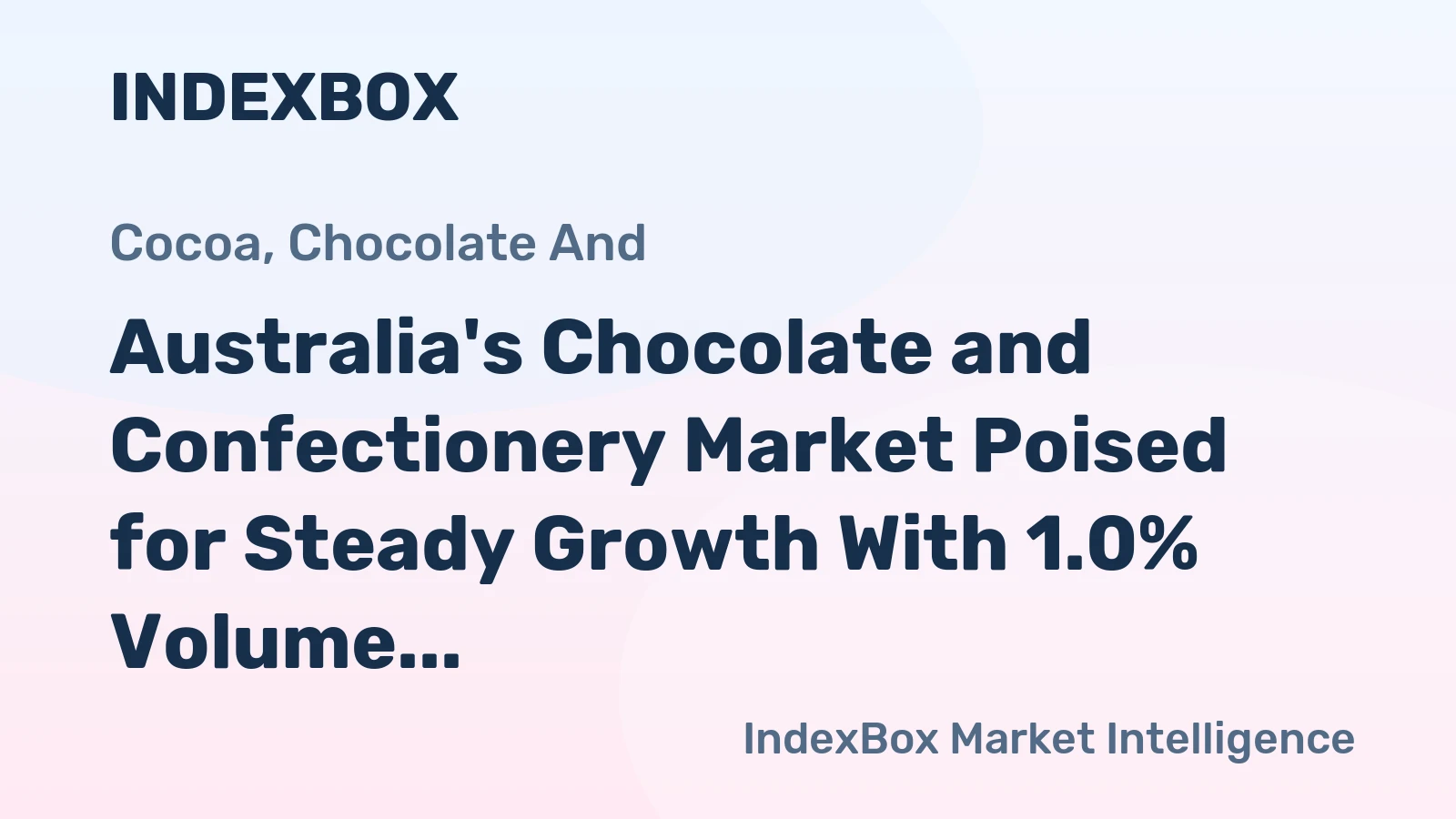 Australia's Chocolate and Confectionery Market Poised for Steady Growth With 1.0% Volume CAGR