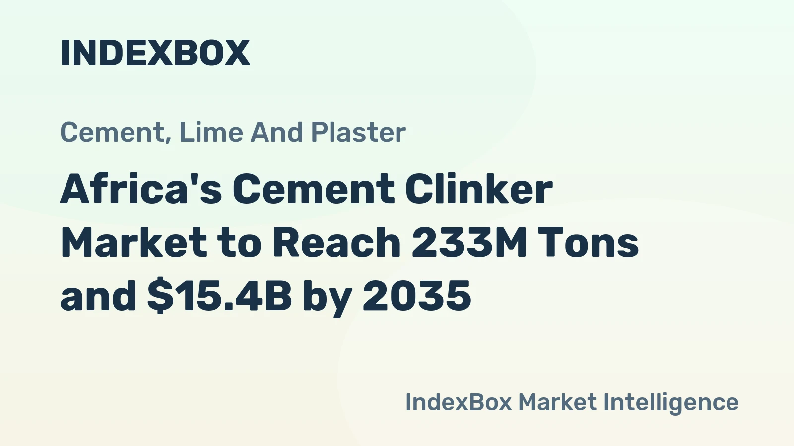 Africa's Cement Clinker Market to Reach 233M Tons and $15.4B by 2035