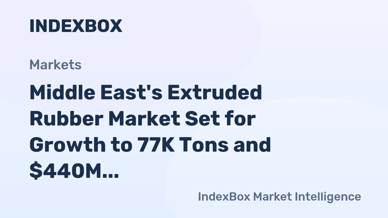 Middle East's Extruded Rubber Market Set for Growth to 77K Tons and $440M