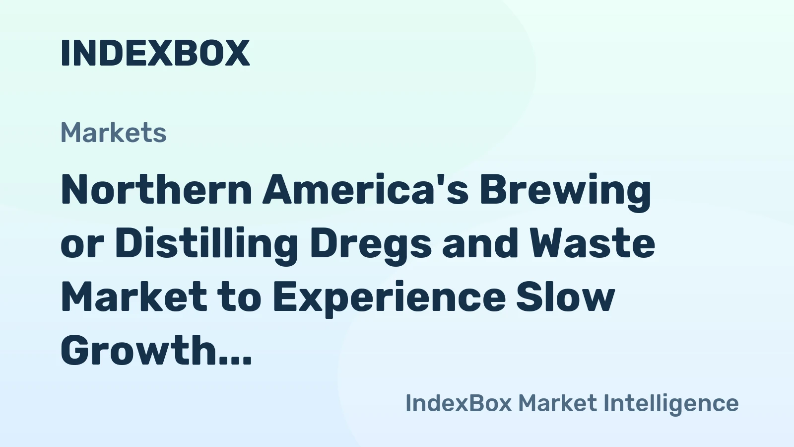 Northern America's Brewing or Distilling Dregs and Waste Market to Experience Slow Growth with +0.6% CAGR by 2035