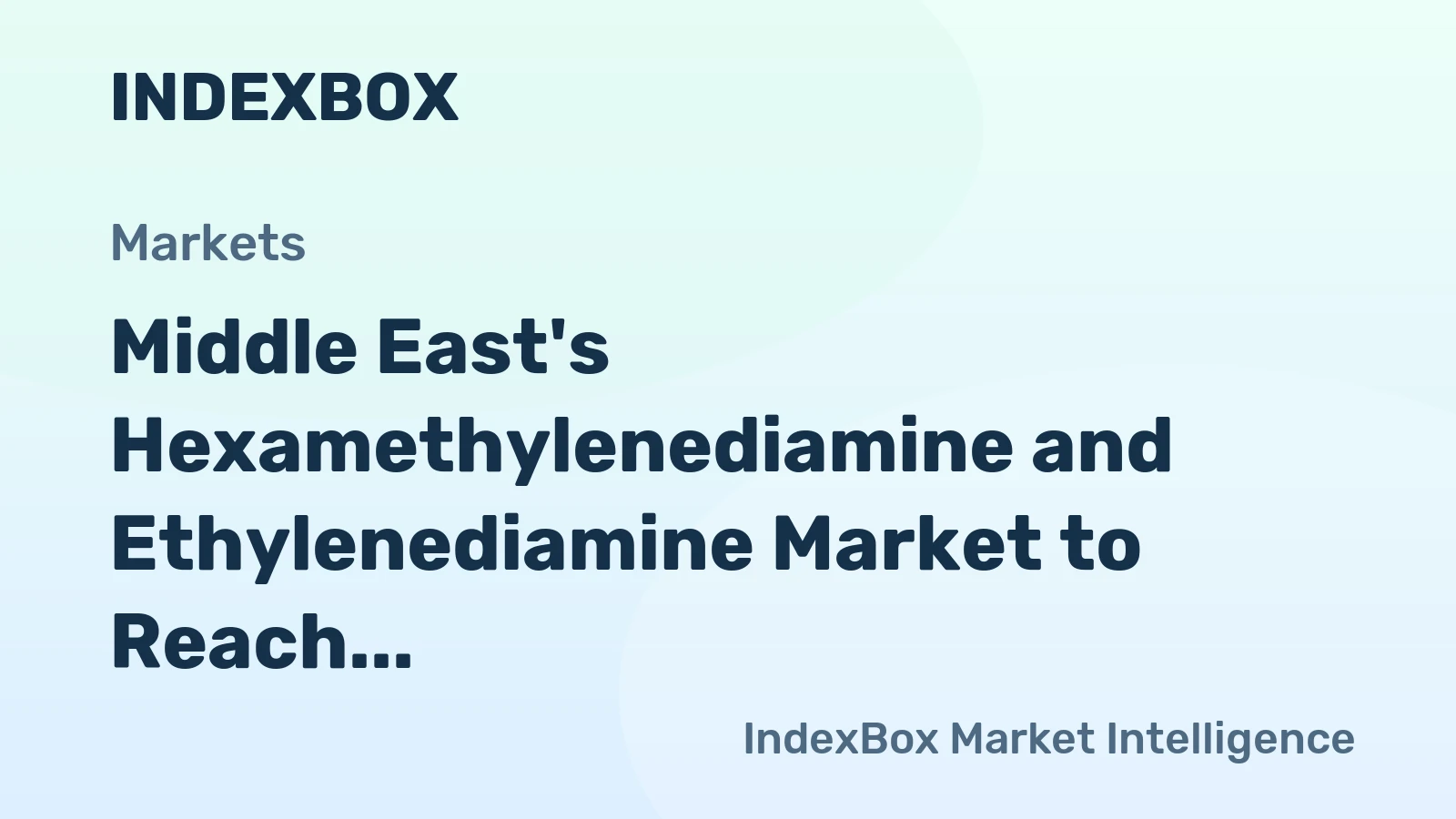 Middle East's Hexamethylenediamine and Ethylenediamine Market to Reach $1.2B by 2035 with CAGR of +1.2%