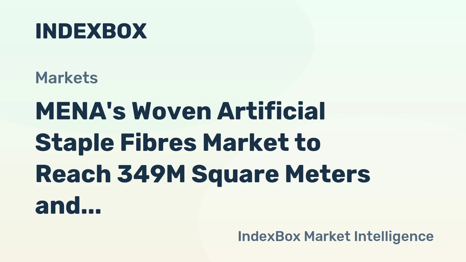 MENA's Woven Artificial Staple Fibres Market to Reach 349M Square Meters and $4.1B by 2035