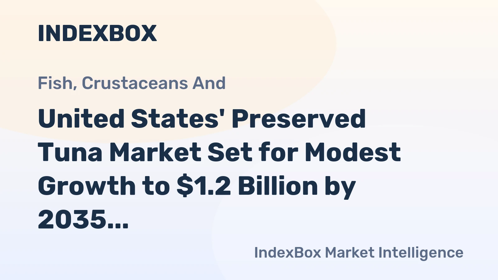 United States' Preserved Tuna Market Set for Modest Growth to $1.2 Billion by 2035