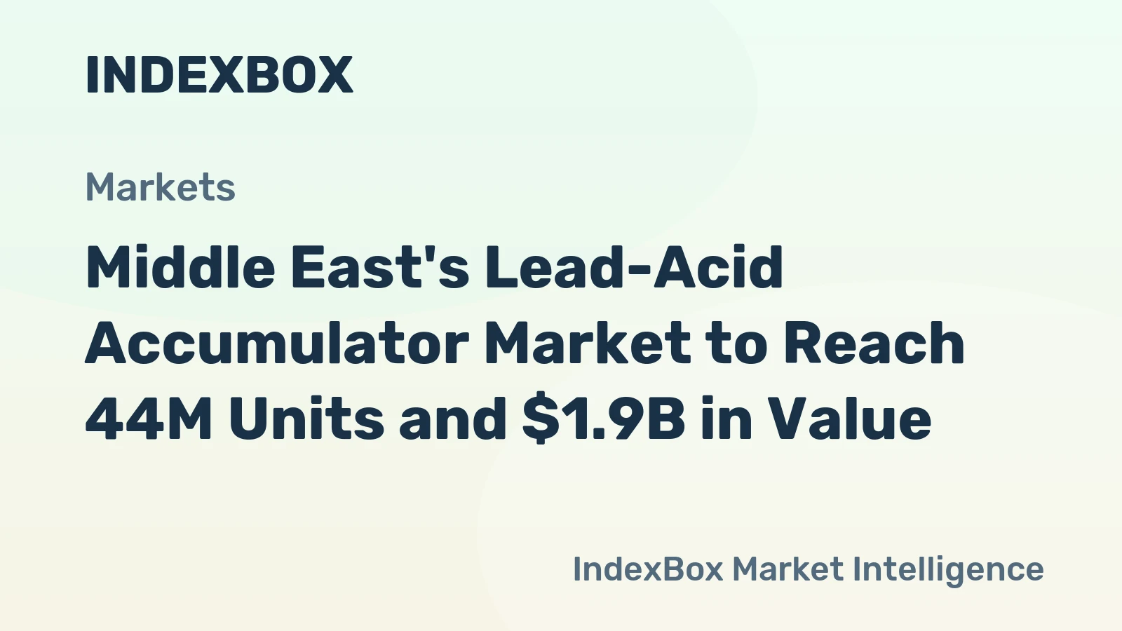Middle East's Lead-Acid Accumulator Market to Reach 44M Units and $1.9B in Value