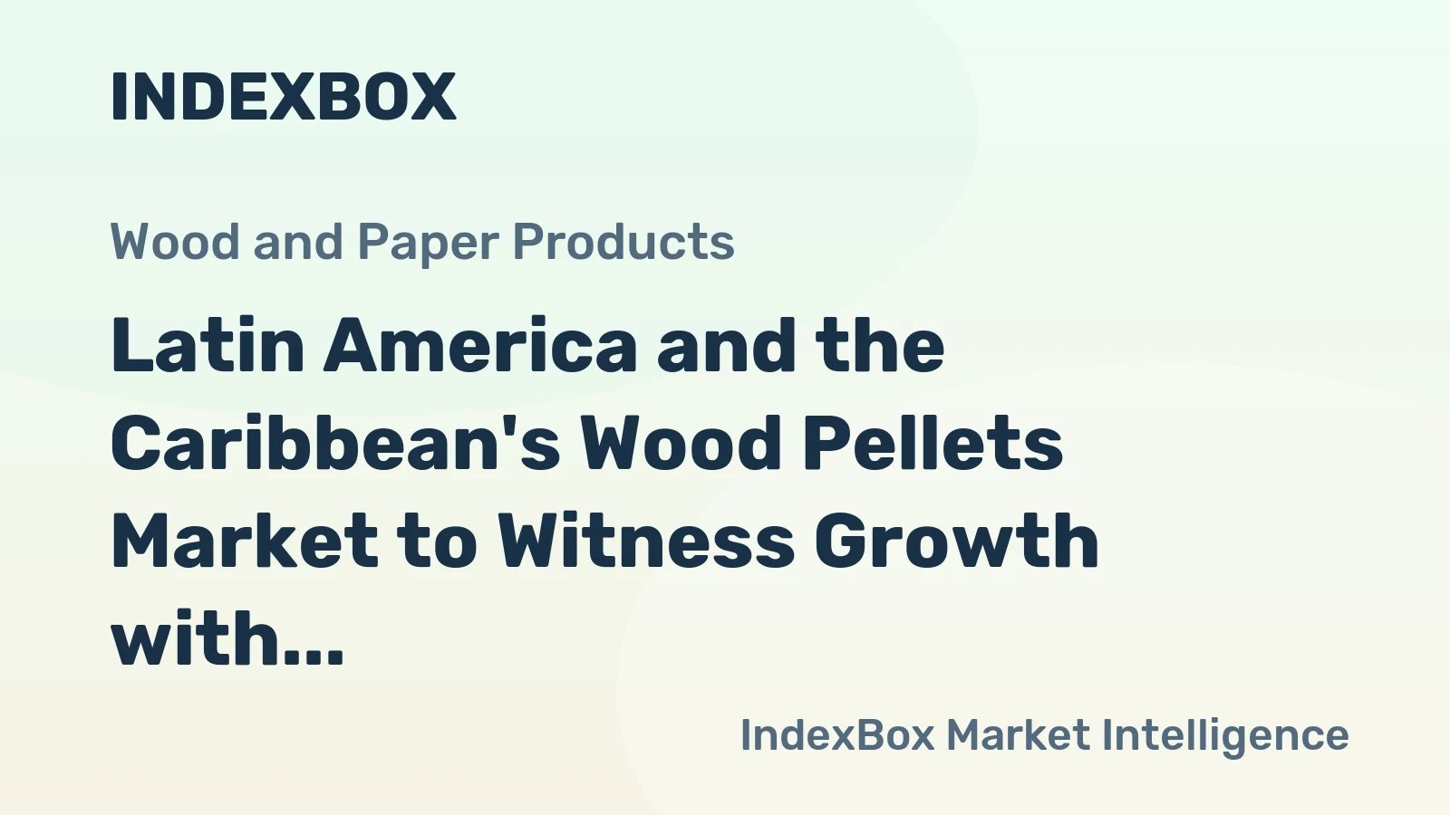 Latin America and the Caribbean's Wood Pellets Market to Witness Growth with a CAGR of +1.8% from 2024 to 2035