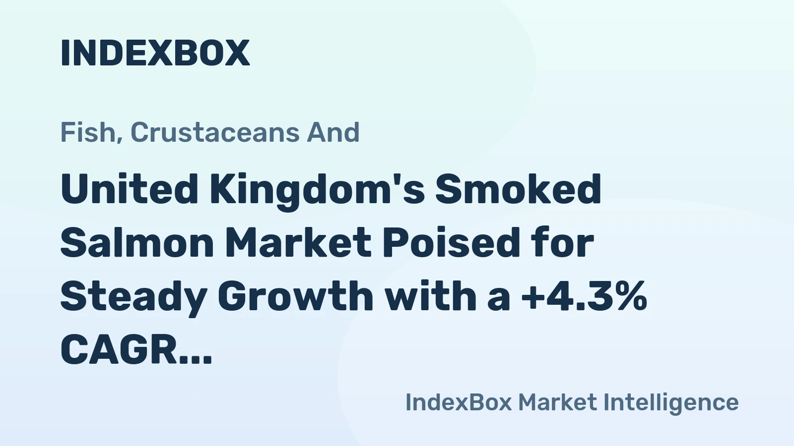 United Kingdom's Smoked Salmon Market Poised for Steady Growth with a +4.3% CAGR Through 2035