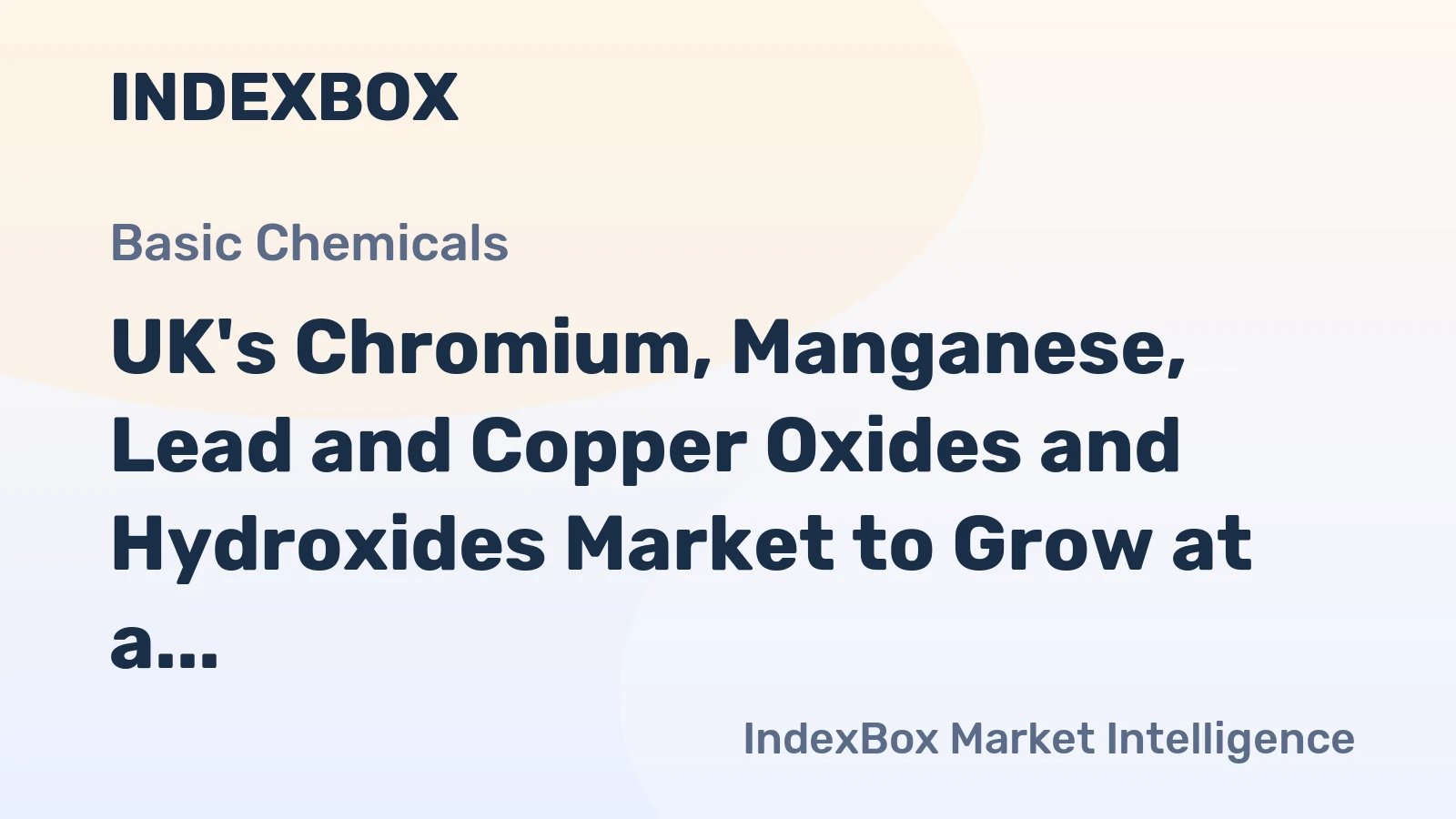 UK's Chromium, Manganese, Lead and Copper Oxides and Hydroxides Market to Grow at a CAGR of +0.5% from 2024 to 2035