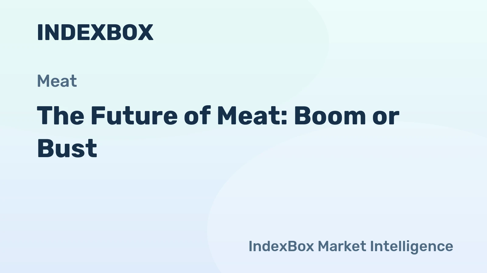 The Future of Meat: Boom or Bust?