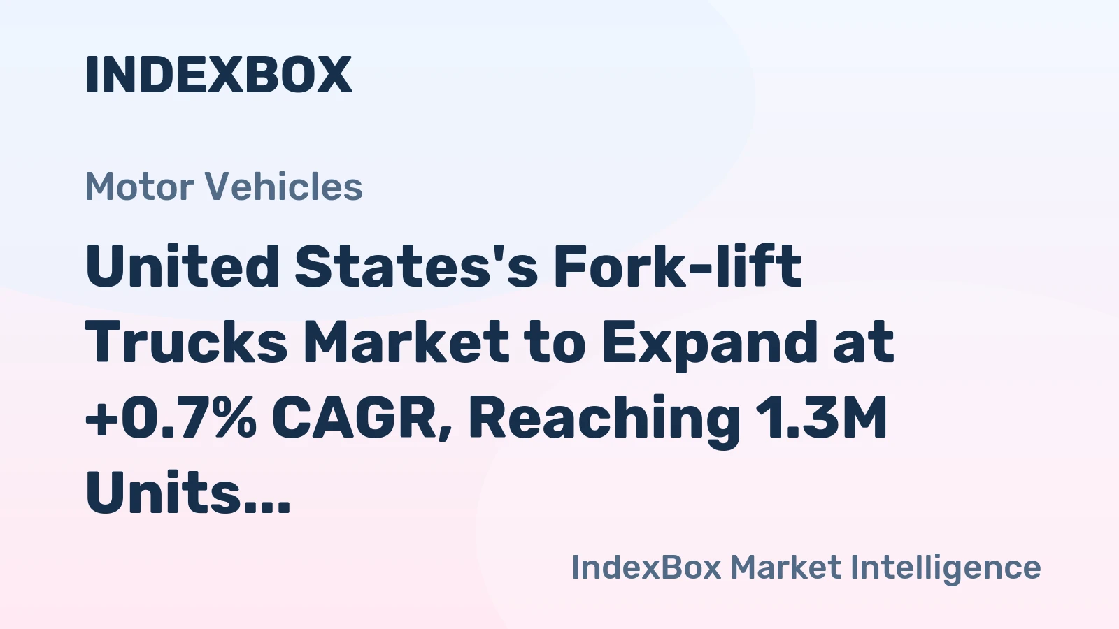 United States's Fork-lift Trucks Market to Expand at +0.7% CAGR, Reaching 1.3M Units by 2035
