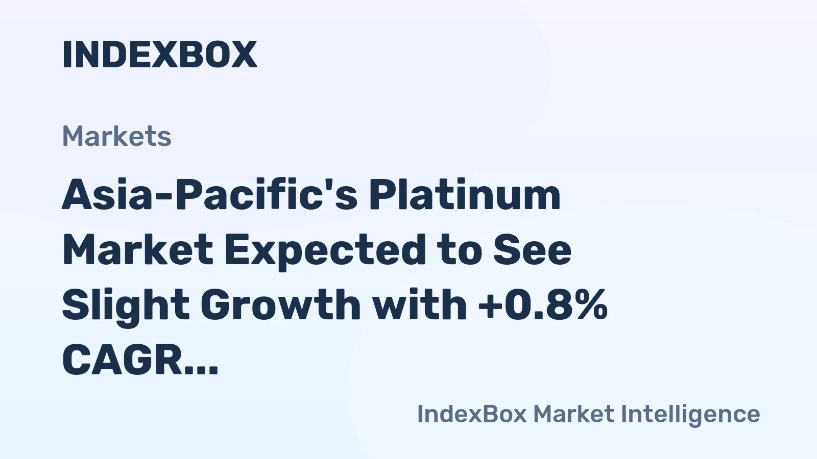 Asia-Pacific's Platinum Market Expected to See Slight Growth with +0.8% CAGR Over Next Decade