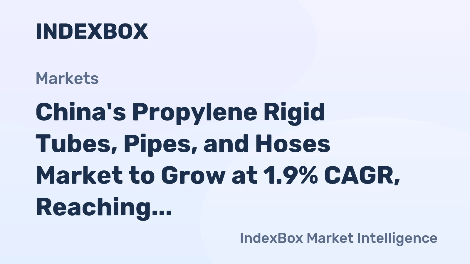China's Propylene Rigid Tubes, Pipes, and Hoses Market to Grow at 1.9% CAGR, Reaching 922K Tons by 2035